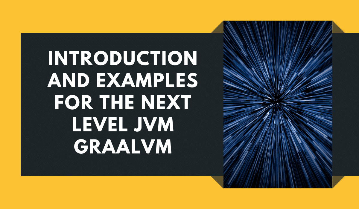 Graalvm An Introduction To The Next Level Jvm Rieckpil