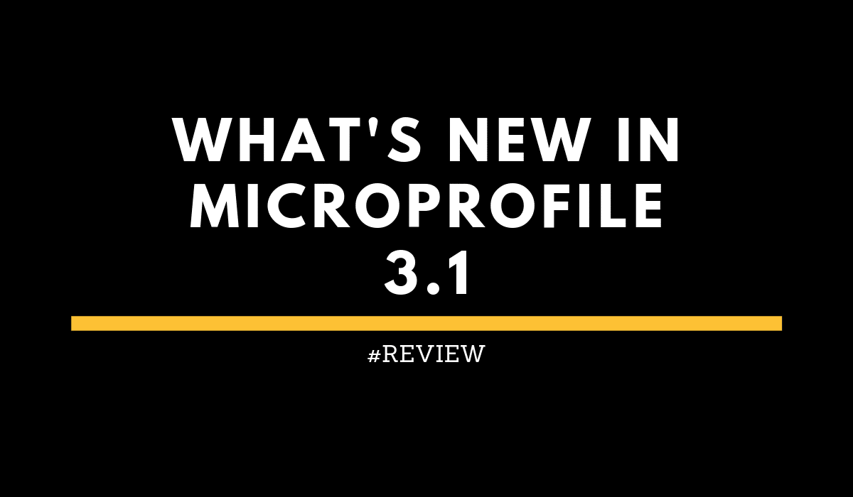#REVIEW: What's new in MicroProfile 3.1 - rieckpil