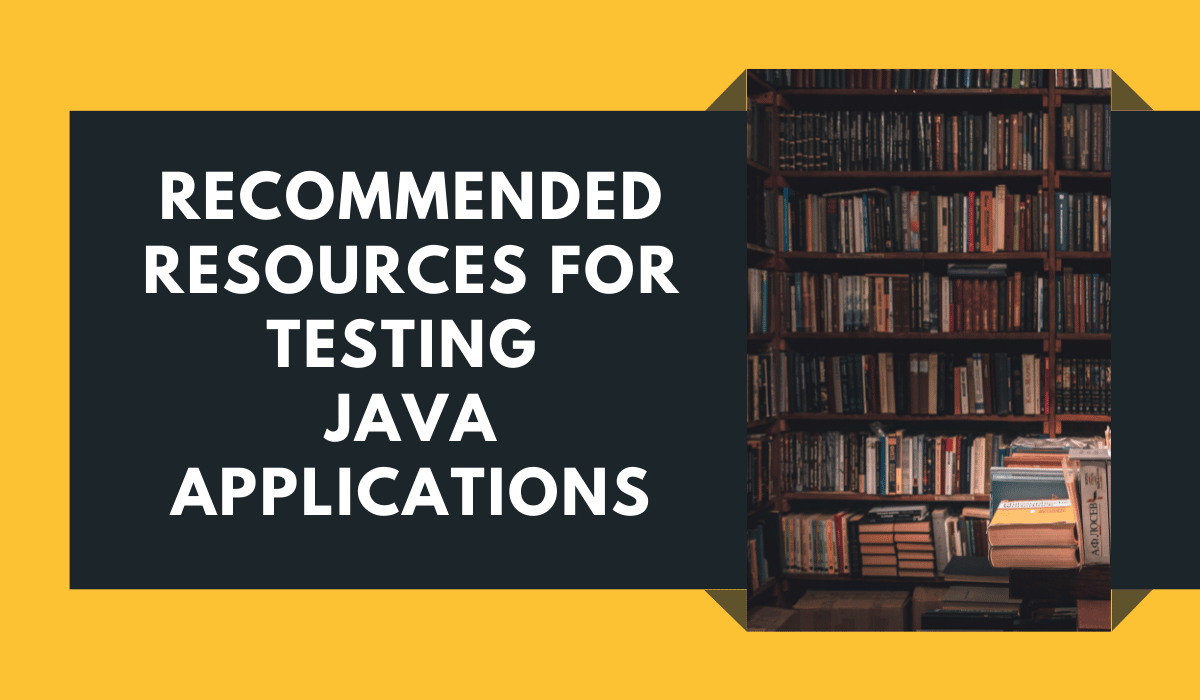 Recommended Resources For Testing Java Applications Rieckpil