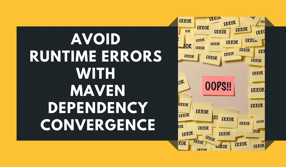 Avoid Runtime Errors with Maven Dependency Convergence - rieckpil